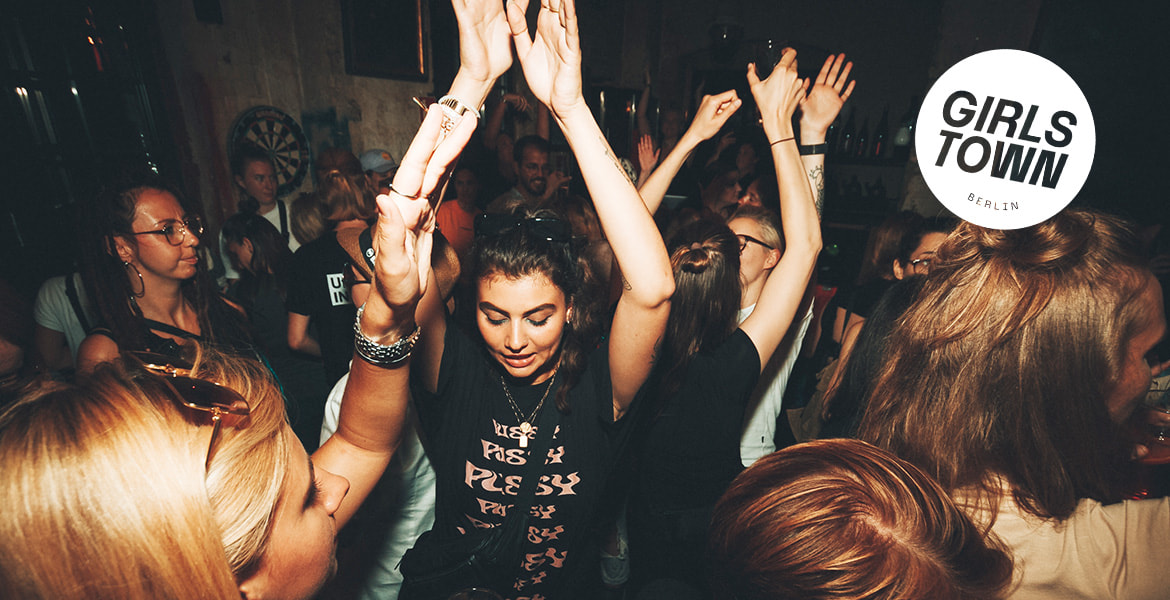 Tickets für GIRLS TOWN jetzt direkt im offiziellen SO36 Shop kaufen!