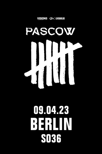 Tickets für PASCOW jetzt direkt im offiziellen SO36 Shop kaufen!