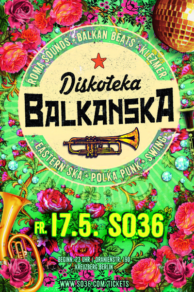 Tickets für DISKOTEKA BALKANSKA jetzt direkt im offiziellen SO36 Shop ...