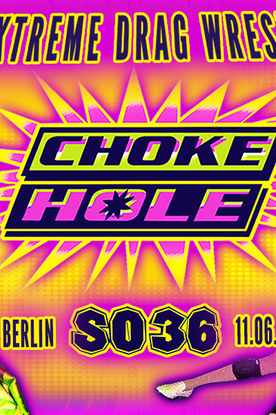 Tickets für CHOKE HOLE jetzt direkt im offiziellen SO36 Shop kaufen!